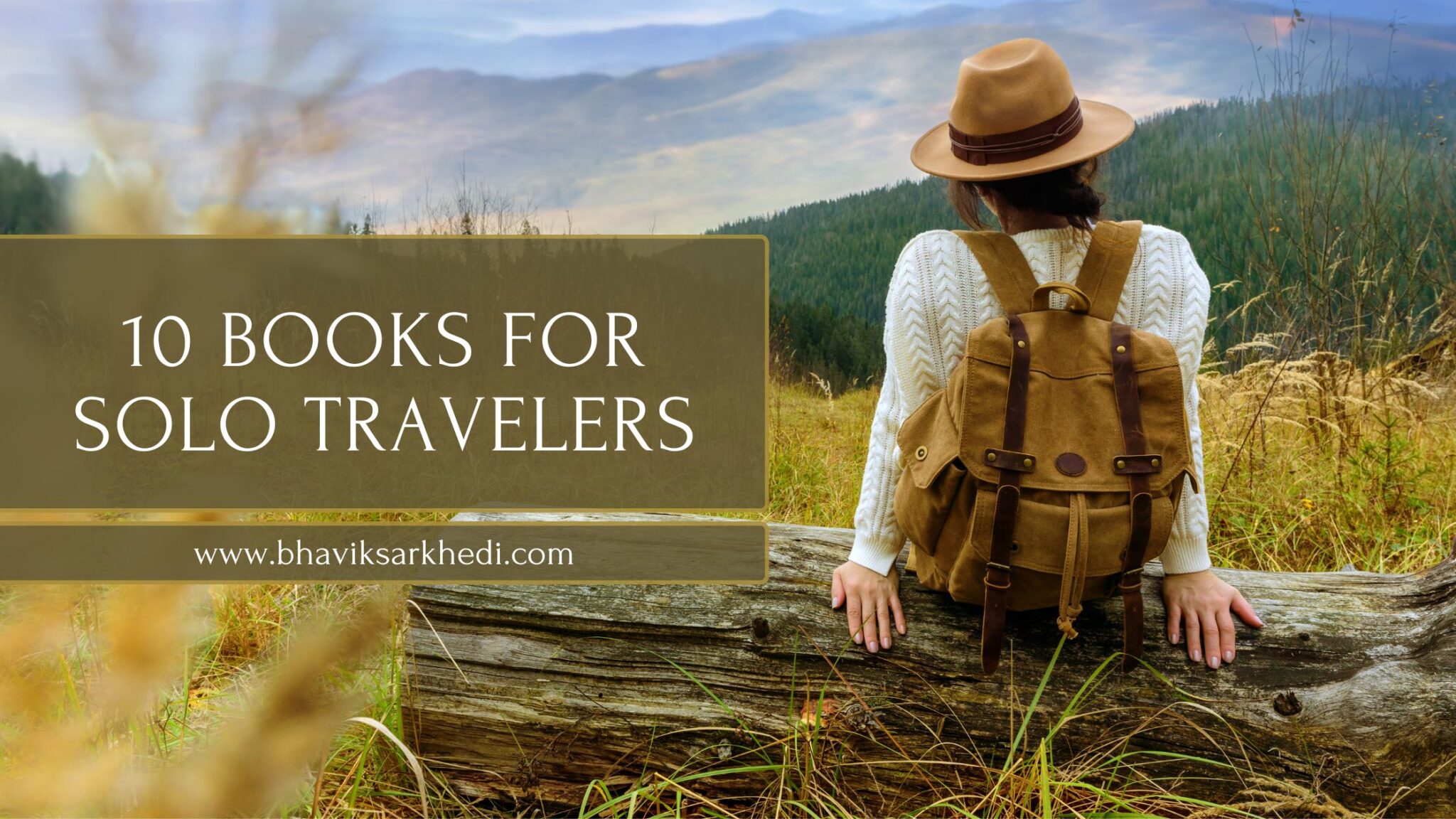 Top Books To Read For Solo Travelers - The Unproposed Guy